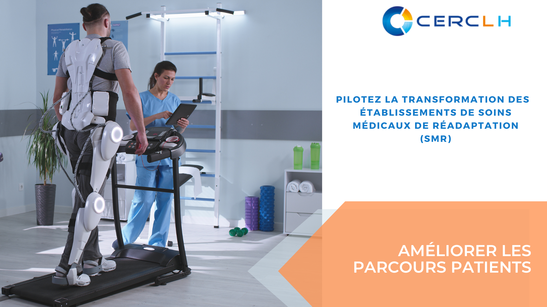 CERCLH soutient les établissements SMR et leurs transformations